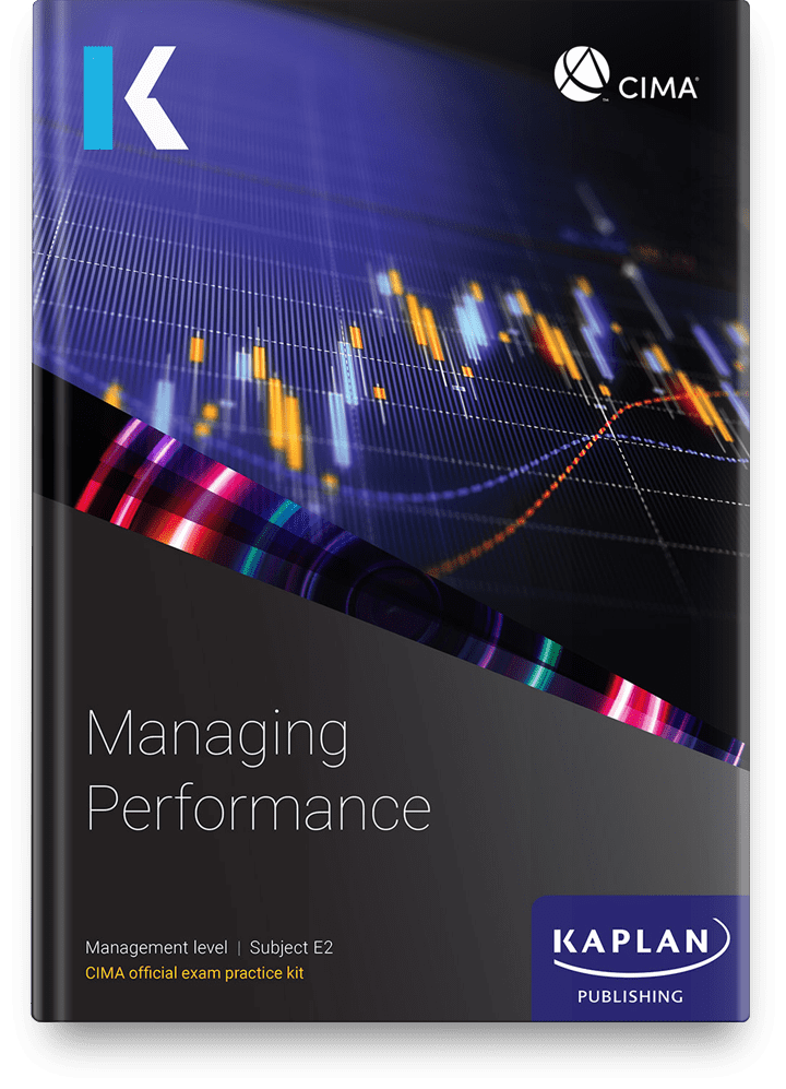 Exam Kit for CIMA Managing Performance E2 | Kaplan Publishing